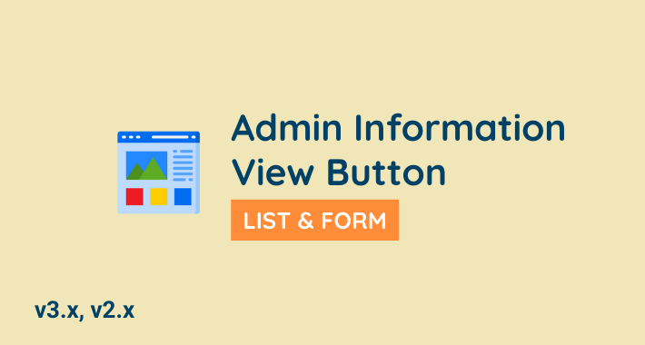 Admin Information View Button - List & Form | Webiggle Store