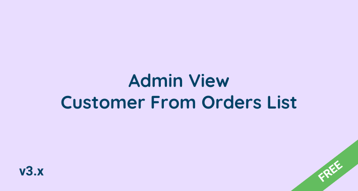 Opencart Admin View Customer From Orders List | Webiggle Store